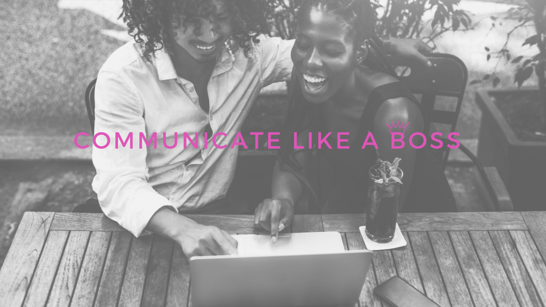 How to communicate like a BOSS – The Stiletto Files